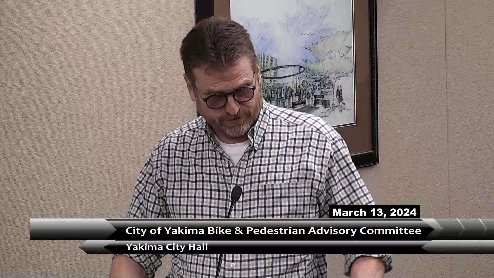 City of Yakima Bike and Pedestrian Advisory Committee 03-13-24